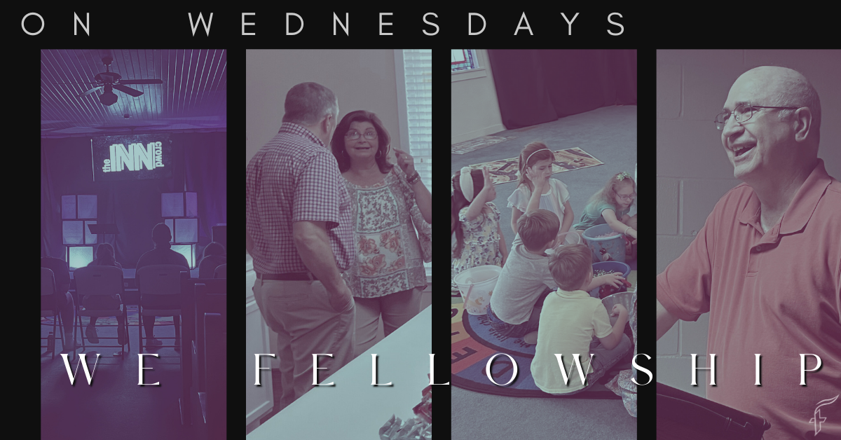 On Wednesdays We Fellowship - Fellowship Baptist Church